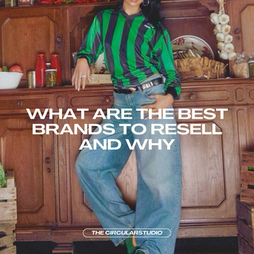 What are the best brands to resell and why – The Circular Studio
